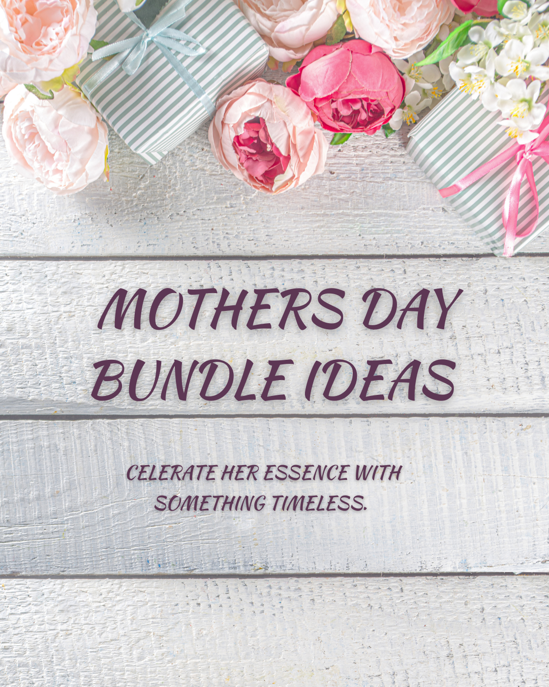MOTHERS DAY BUNDLE GIFTS – presume-with-style